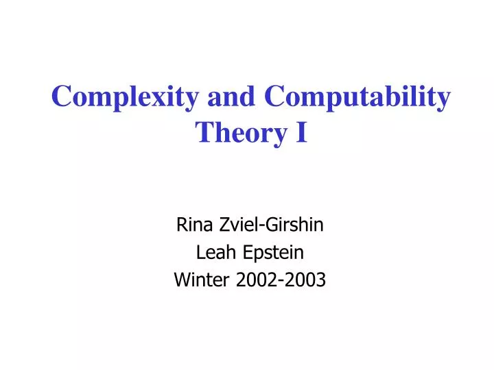 PPT - Complexity and Computability Theory I PowerPoint Presentation, free download - ID:3861657