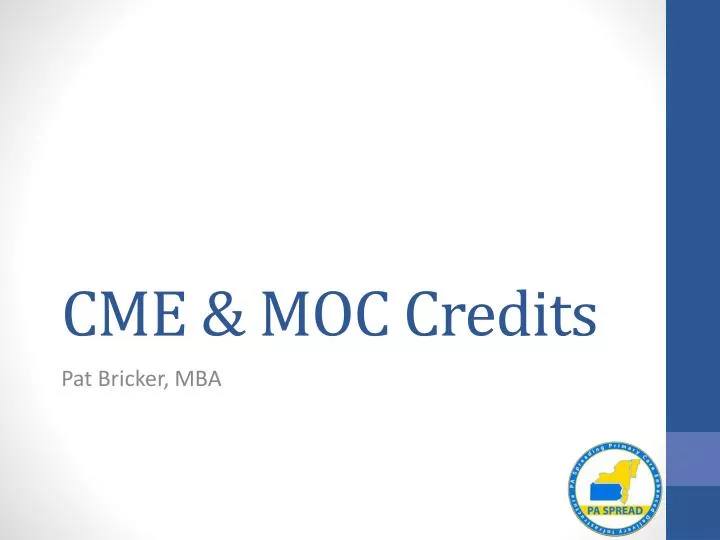 PPT - CME & MOC Credits PowerPoint Presentation, free download - ID:3863043