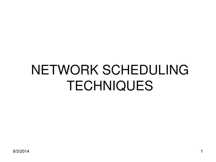 PPT - NETWORK SCHEDULING TECHNIQUES PowerPoint Presentation, free ...