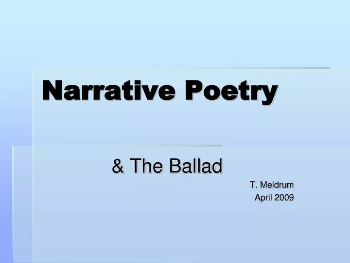 PPT - Narrative Poetry PowerPoint Presentation, free download - ID:3863704