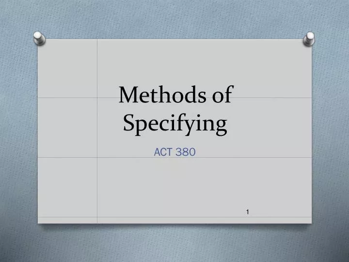 PPT - Methods of Specifying PowerPoint Presentation, free download - ID ...