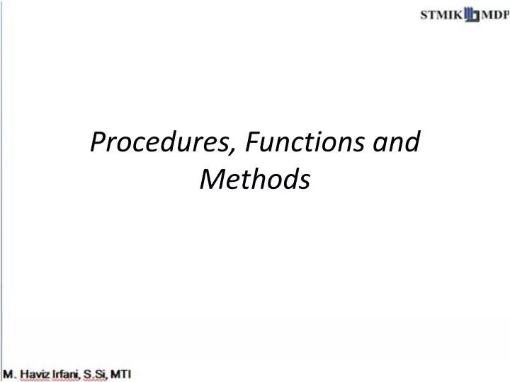 PPT - Procedures, Functions and Methods PowerPoint Presentation, free download - ID:3865010