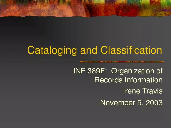 PPT - Cataloging and Classification PowerPoint Presentation, free ...