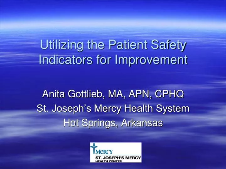 PPT - Utilizing the Patient Safety Indicators for Improvement ...