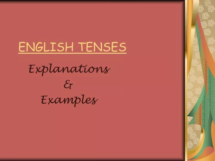 PPT - ENGLISH TENSES PowerPoint Presentation, free download - ID:3866532