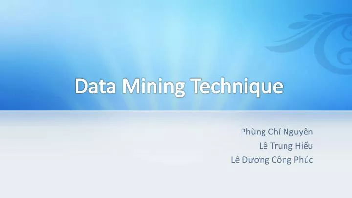 PPT - Data Mining Technique PowerPoint Presentation, free download - ID:3867564