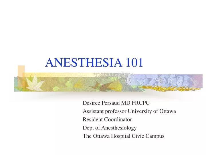 PPT - ANESTHESIA 101 PowerPoint Presentation, free download - ID:3868187