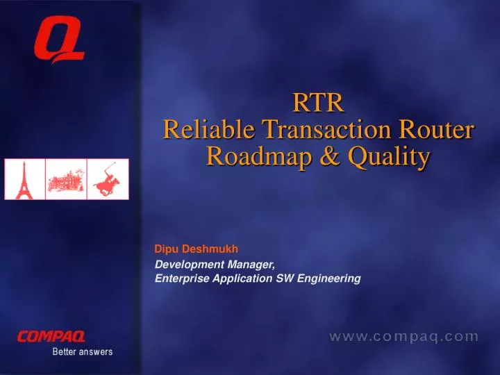 PPT - RTR Reliable Transaction Router Roadmap & Quality PowerPoint ...