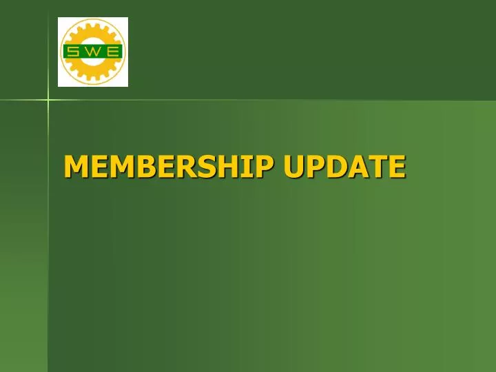 PPT - MEMBERSHIP UPDATE PowerPoint Presentation, free download - ID:3870674