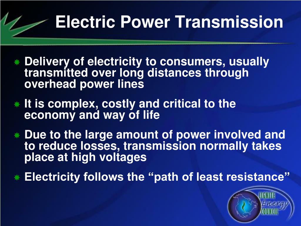 PPT - Transmission Transporting Electricity by Wire Darcy Neigum ...
