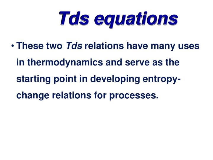 PPT - The T-dS Equations & Diagrams PowerPoint Presentation - ID:3872863