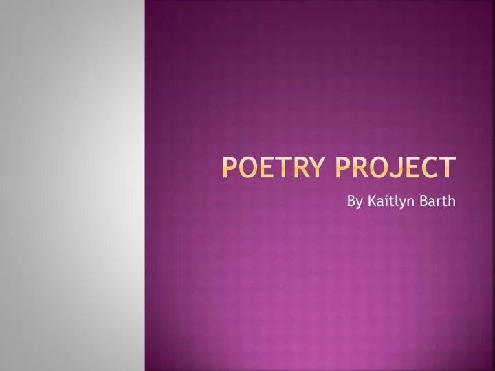 PPT - Poetry Project PowerPoint Presentation, free download - ID:3873787