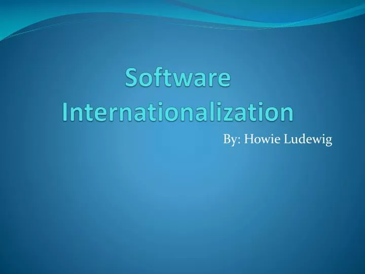 PPT - Software Internationalization PowerPoint Presentation, free ...