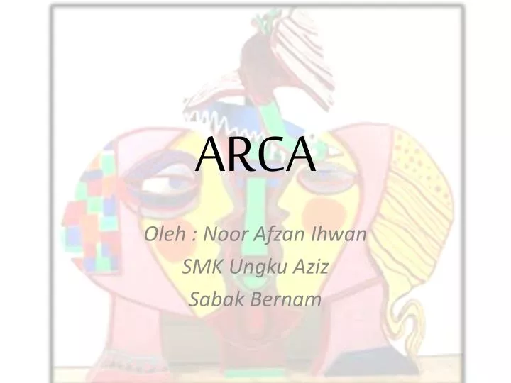 PPT - ARCA PowerPoint Presentation, free download - ID:3875325