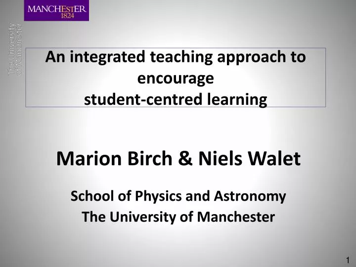PPT - An integrated teaching approach to encourage student-centred ...