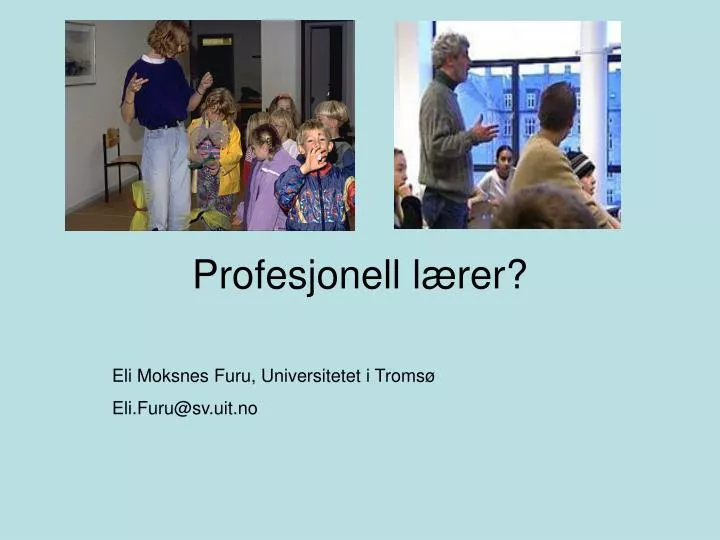 PPT - Profesjonell lærer? PowerPoint Presentation, free download - ID ...