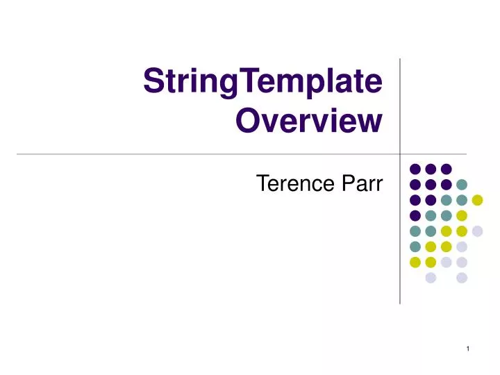 PPT - StringTemplate Overview PowerPoint Presentation, free download - ID:3880170