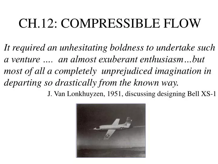 PPT - CH.12: COMPRESSIBLE FLOW PowerPoint Presentation, free download ...