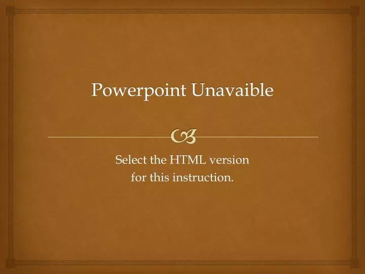 PPT - Powerpoint Unavaible PowerPoint Presentation, free download - ID ...
