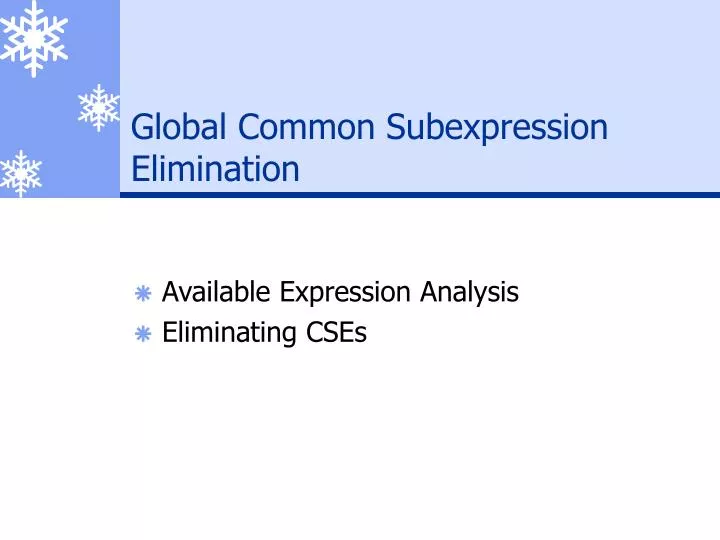 Ppt Global Common Subexpression Elimination Powerpoint Presentation Free Download Id3880584