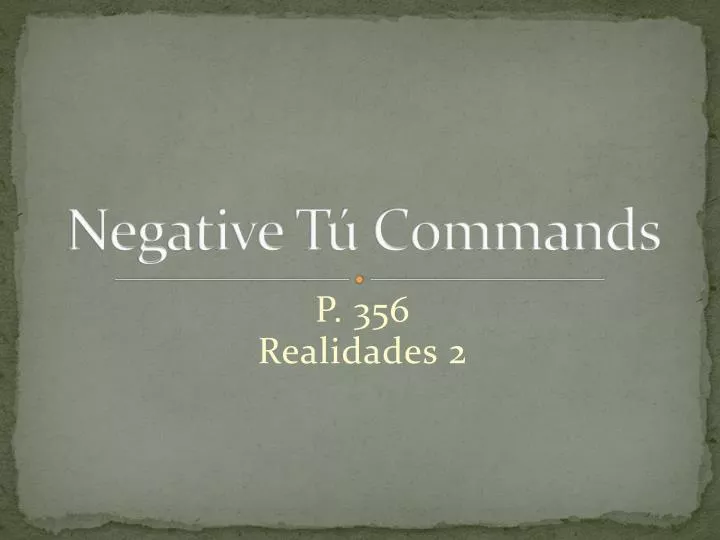 PPT - Negative Tú Commands PowerPoint Presentation, free download - ID ...