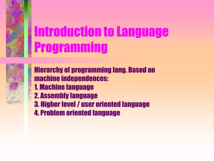 PPT - Introduction to Language Programming PowerPoint Presentation ...