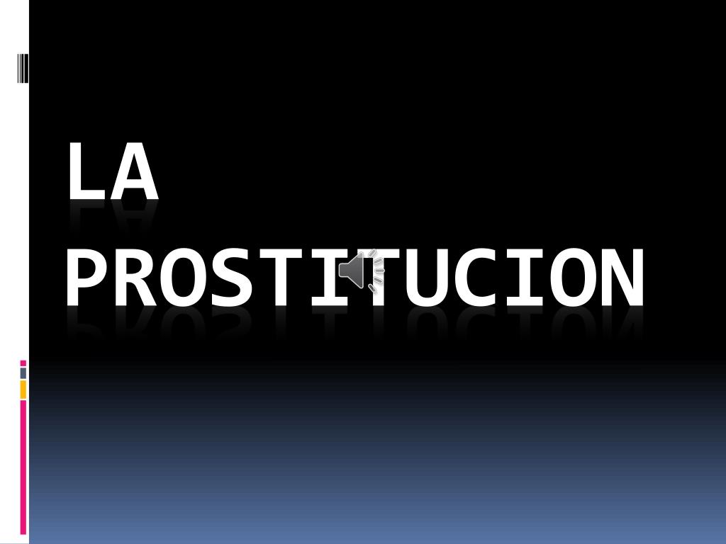 PPT - LA PROSTITUCION PowerPoint Presentation, free download - ID:3881201