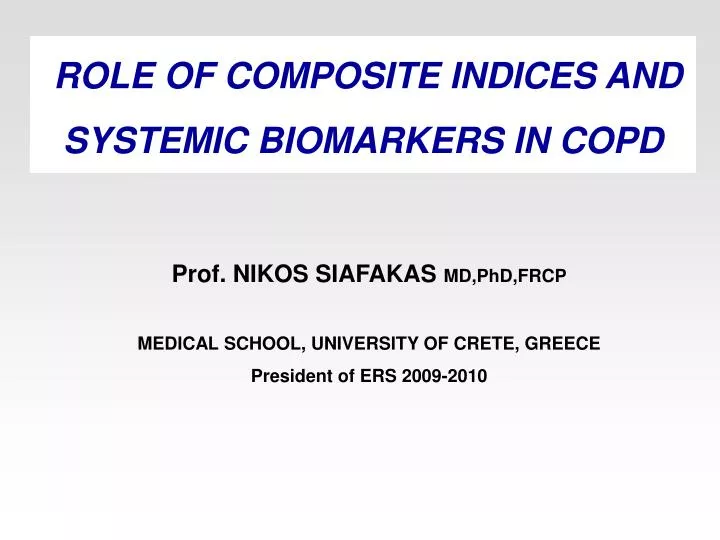 PPT - ROLE OF COMPOSITE INDICES AND SYSTEMIC BIOMARKERS IN COPD ...