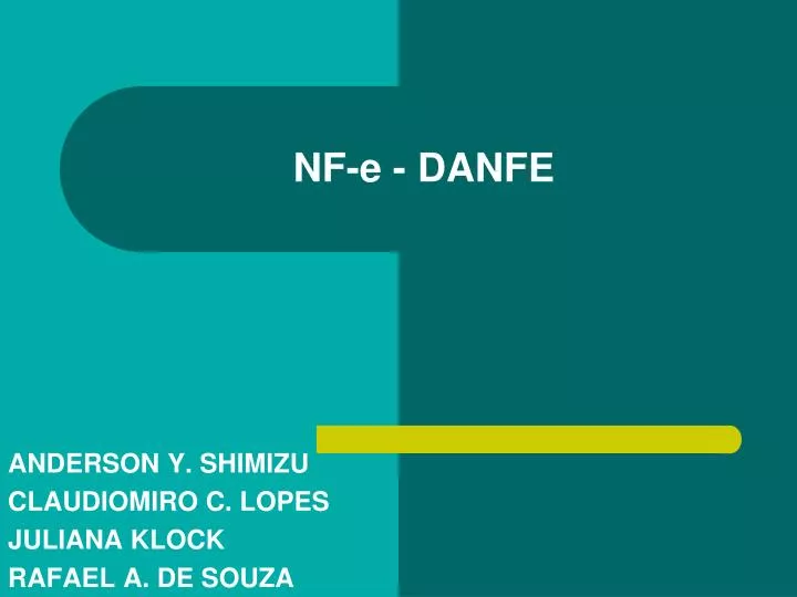 PPT - NF-e - DANFE PowerPoint Presentation, free download - ID:3883757 PPT - NF-e - DANFE PowerPoint Presentation, free download - ID:3883757