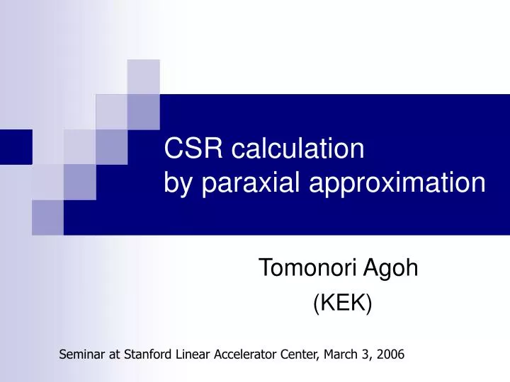 PPT - CSR calculation by paraxial approximation PowerPoint Presentation ...