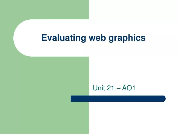 PPT - Evaluating web graphics PowerPoint Presentation, free download ...