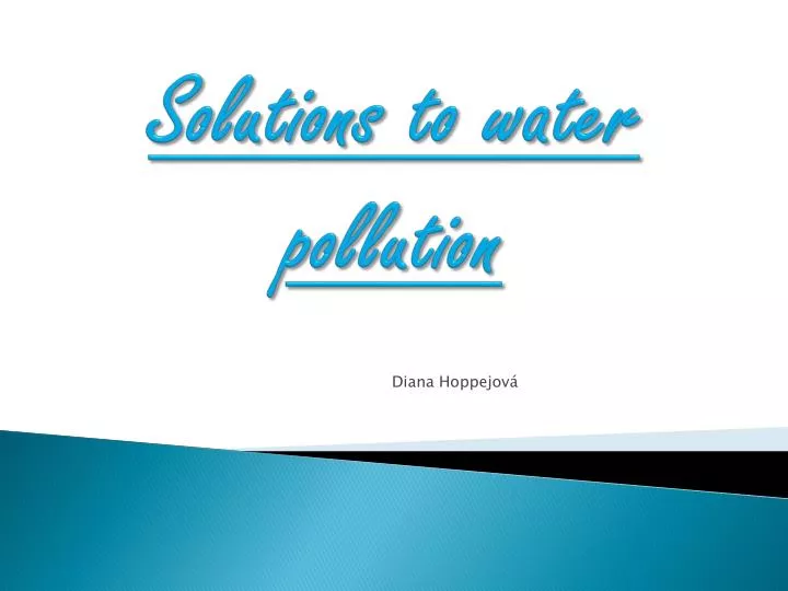 PPT - Solutions to water pollution PowerPoint Presentation, free ...
