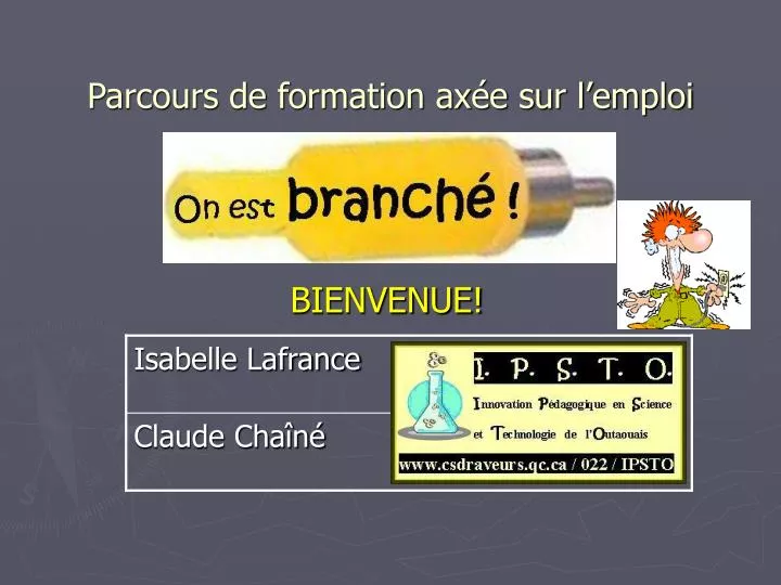 PPT - Parcours de formation axée sur l’emploi PowerPoint Presentation - ID:3885127