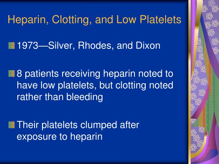 PPT - Heparin-Induced Thrombocytopenia PowerPoint Presentation - ID:3885197