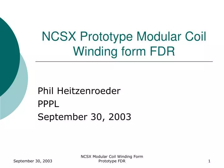PPT - NCSX Prototype Modular Coil Winding form FDR PowerPoint ...