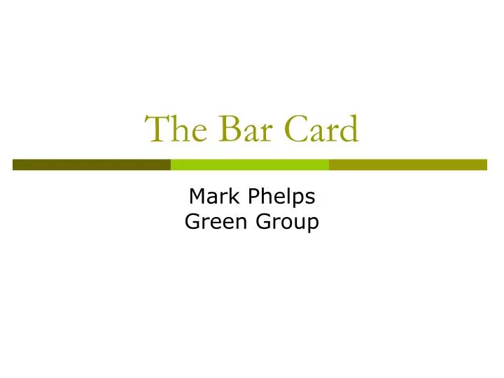 PPT - The Bar Card PowerPoint Presentation, free download - ID:3886110