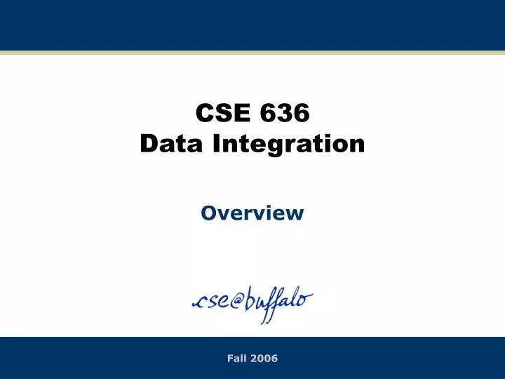 PPT - CSE 636 Data Integration PowerPoint Presentation, free download - ID:3886356