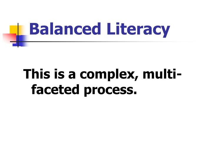 PPT - A Comprehensive Approach to Balanced Literacy PowerPoint ...