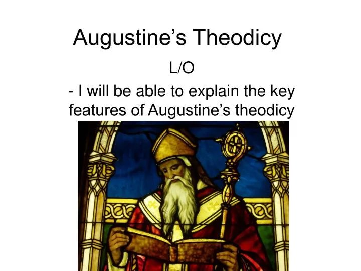 PPT - Augustine’s Theodicy PowerPoint Presentation, free download - ID ...