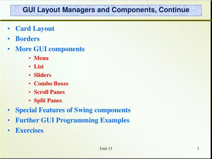 PPT - GUI Layout Managers and Components, Continue PowerPoint Presentation - ID:3887886