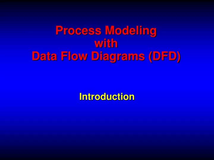 PPT - Process Modeling with Data Flow Diagrams (DFD) PowerPoint Presentation - ID:3887993