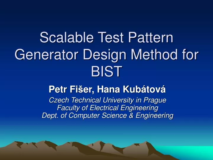 Ppt Scalable Test Pattern Generator Design Method For Bist Powerpoint 5357