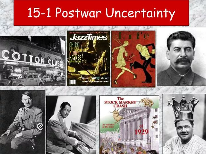 PPT - 15-1 Postwar Uncertainty PowerPoint Presentation, free download ...