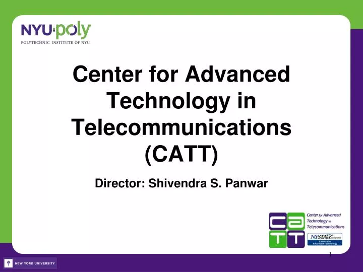 PPT - Center for Advanced Technology in Telecommunications (CATT ...