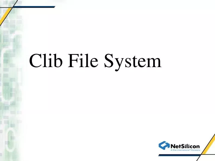 PPT - Clib File System PowerPoint Presentation, free download - ID:3890184