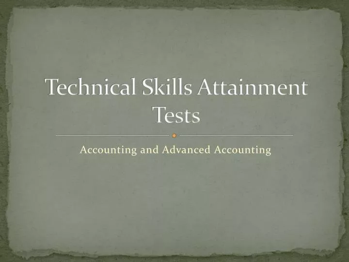 PPT - Technical Skills Attainment Tests PowerPoint Presentation, free ...