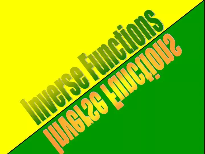Ppt Inverse Functions Powerpoint Presentation Free Download Id 3892530