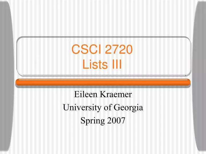PPT - CSCI 2720 Lists III PowerPoint Presentation, free download - ID ...