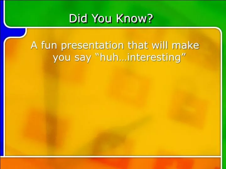 PPT - Did You Know? PowerPoint Presentation, free download - ID:3892767