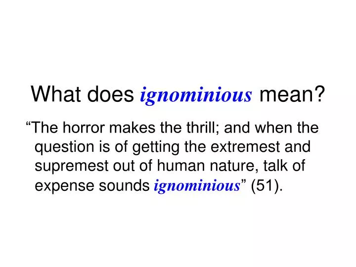 PPT - What does ignominious mean? PowerPoint Presentation, free ...